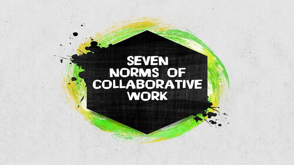 SEVEN NORMS OF COLLABORATION – whoopwhoopblog