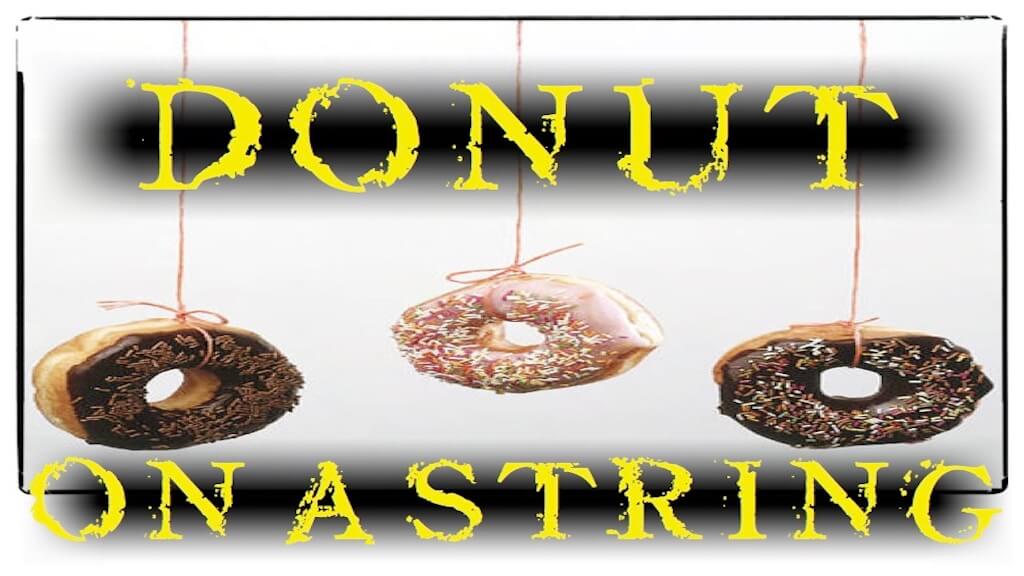 DONUT ON A STRING – whoopwhoopblog