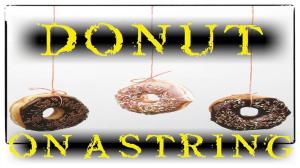 DONUT ON A STRING – whoopwhoopblog