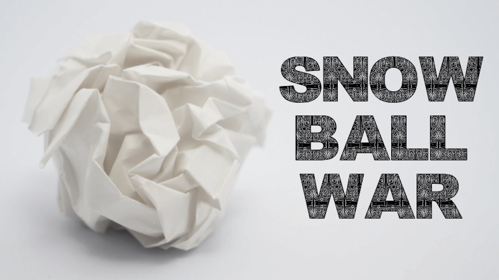 SNOWBALL WAR – whoopwhoopblog