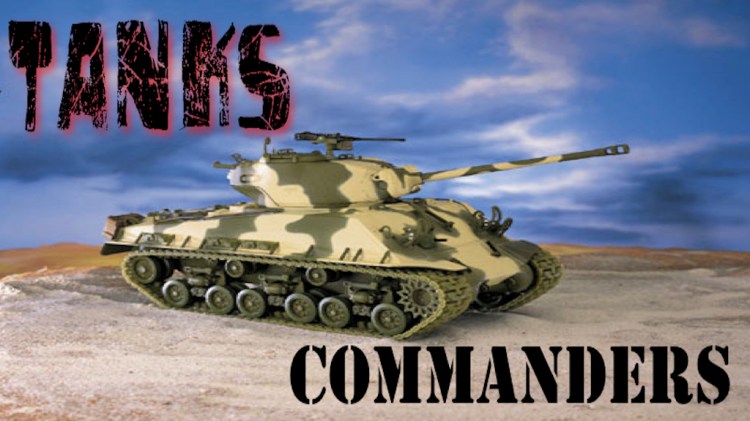 TANKS AND COMMANDERS – whoopwhoopblog